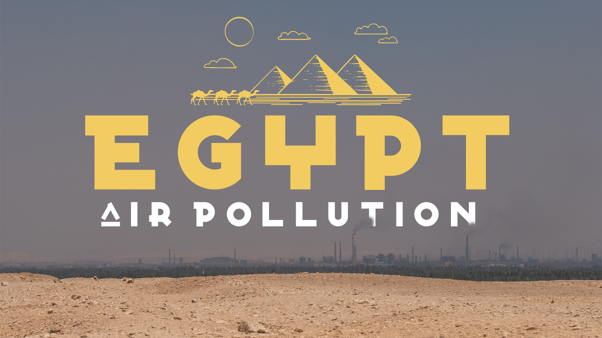 EGYPT – Air Pollution – See The Air