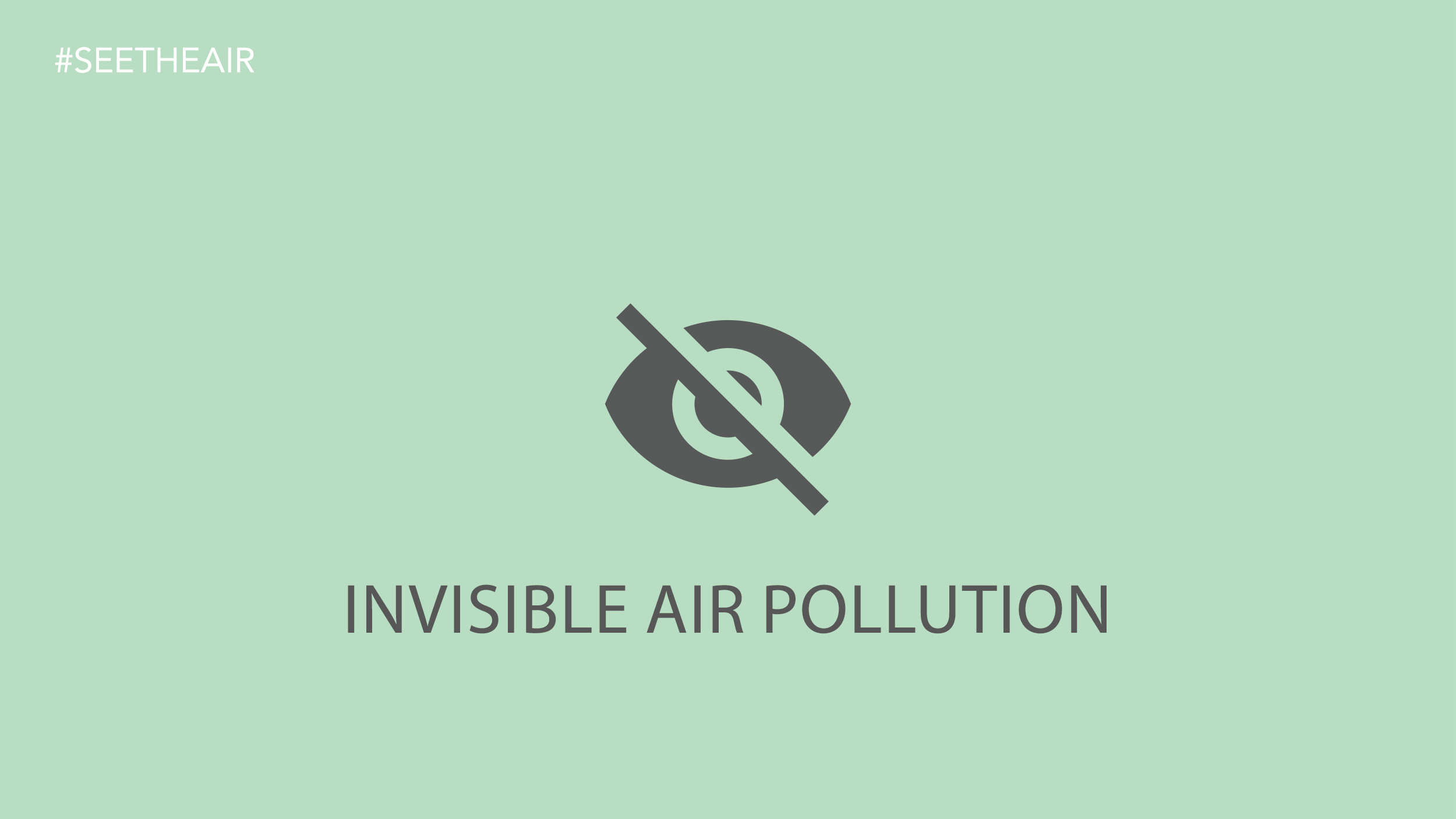Why is Air Pollution Invisible? – See The Air