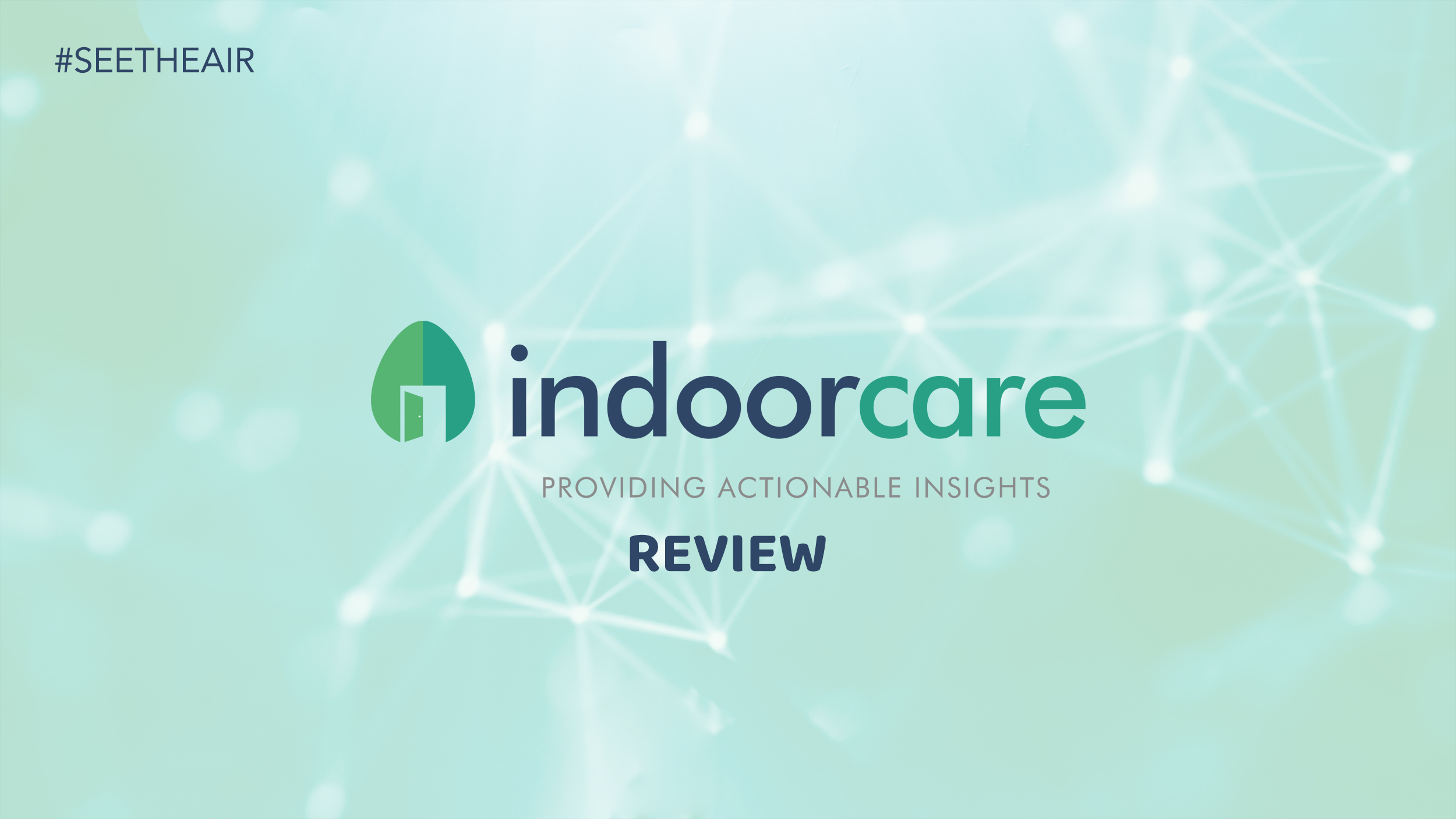 Indoorcare: Finally, Actionable Insights for Indoor Air Quality ...